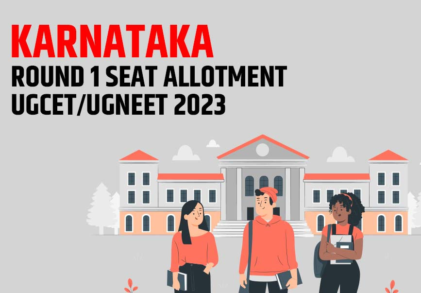 Karnataka 1st Round Seat Allotment Ugcet Ugneet 2023 Check Now